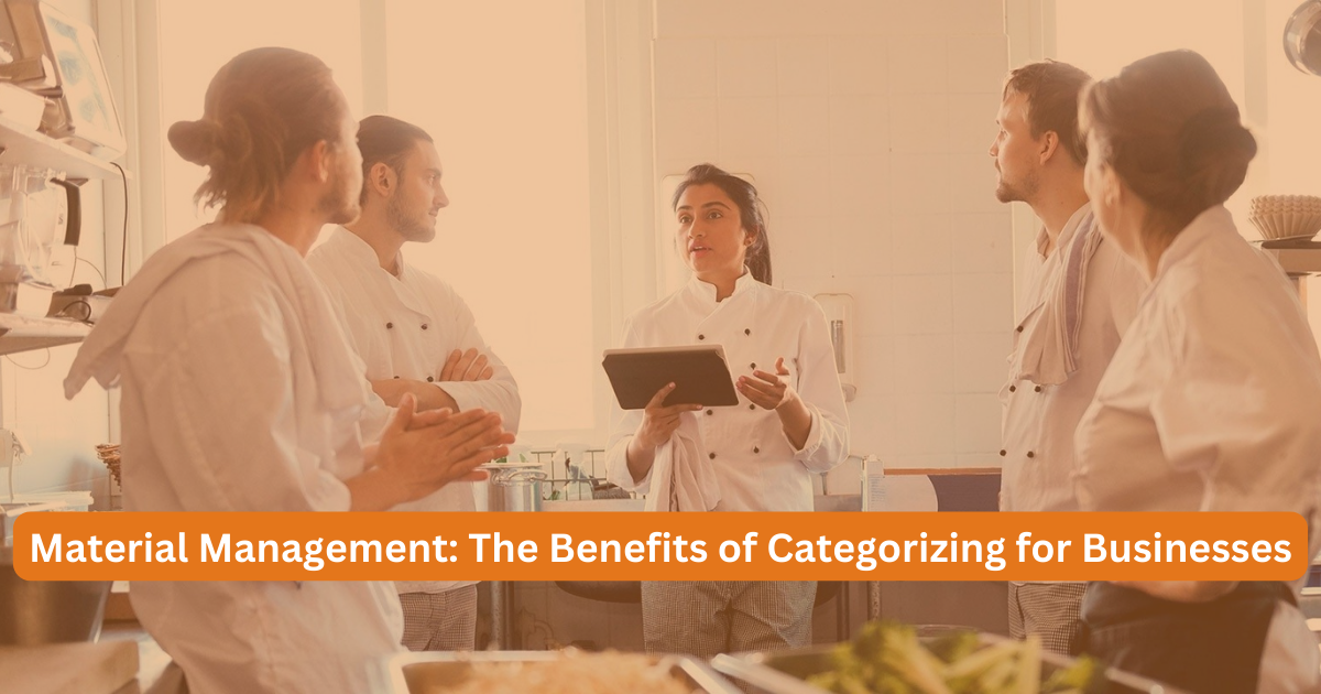 Material Management: The Benefits of Categorizing for Businesses - Neviscater : Caterers ...